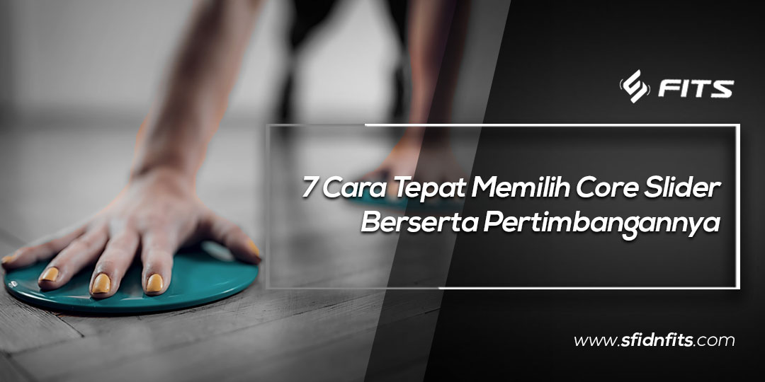 SFIDN FITS | Blog | 7 Cara Tepat Memilih Core Slider Berserta ... SFIDN FITS | Blog | 7 Cara Tepat Memilih Core Slider Berserta ...